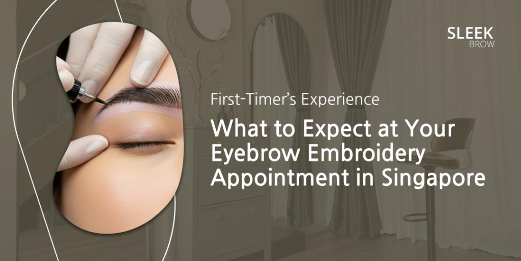 First-Timer’s Experience: What to Expect at Your Eyebrow Embroidery ...